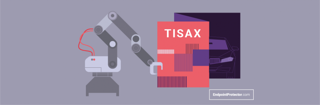 All You Need to Know about TISAX | Endpoint Protector